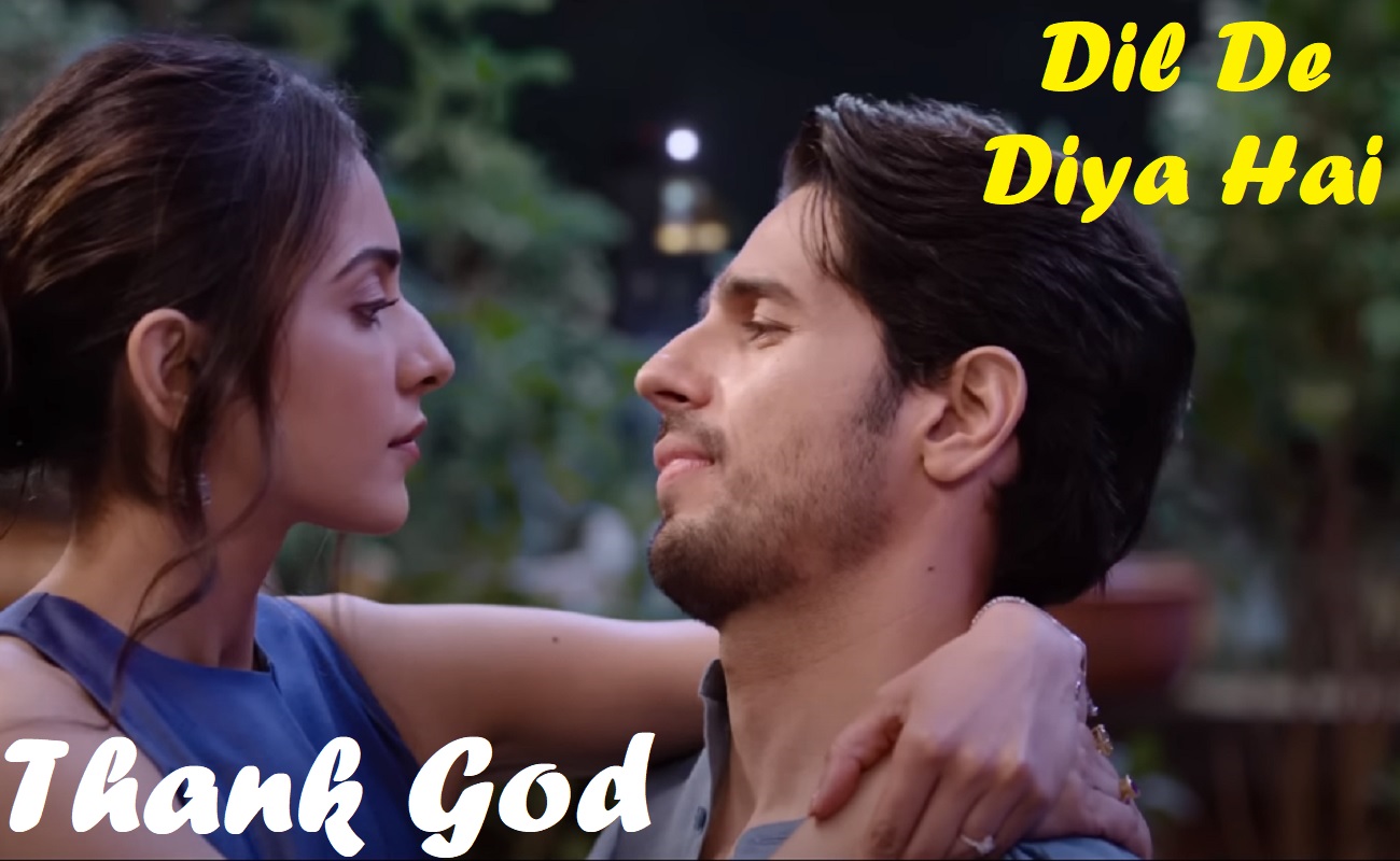 Dil De Diya Hai Lyrics From Thank God English Translation